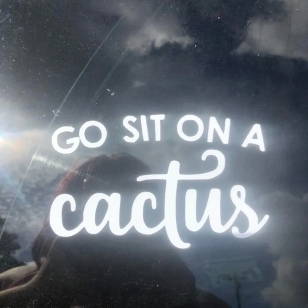 Hand Crafted | Other | Go Sit On A Cactus Car Decal | Poshmark